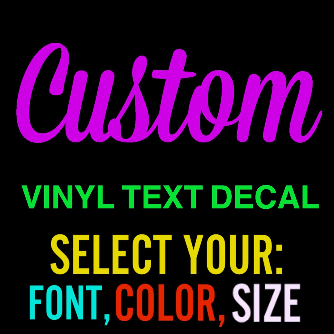 Custom Decals Choose Your Font, Color & Size Custom Vinyl Text Decals ...