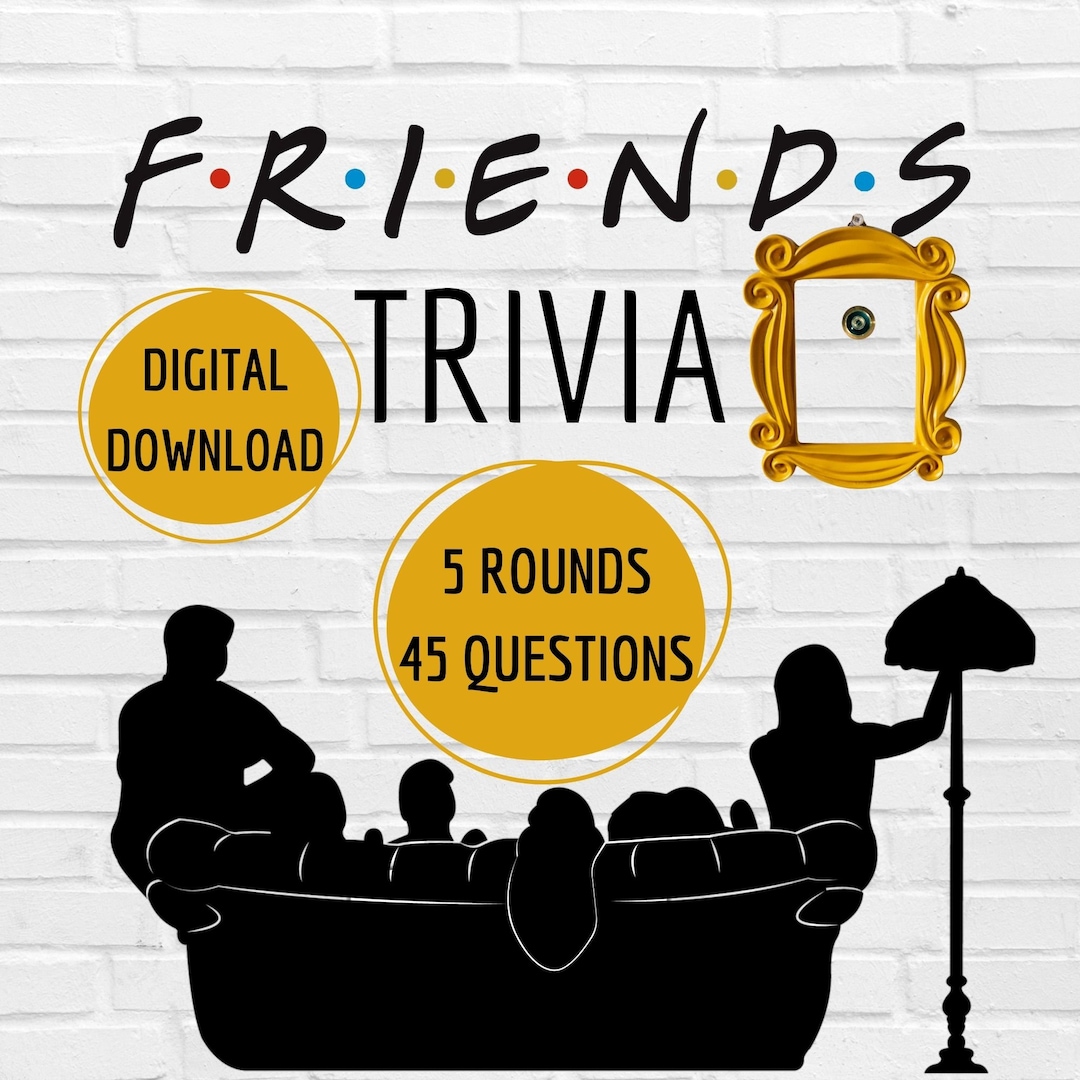Friends TV Show Party Game, Printable Friends Trivia, Trivia Questions ...