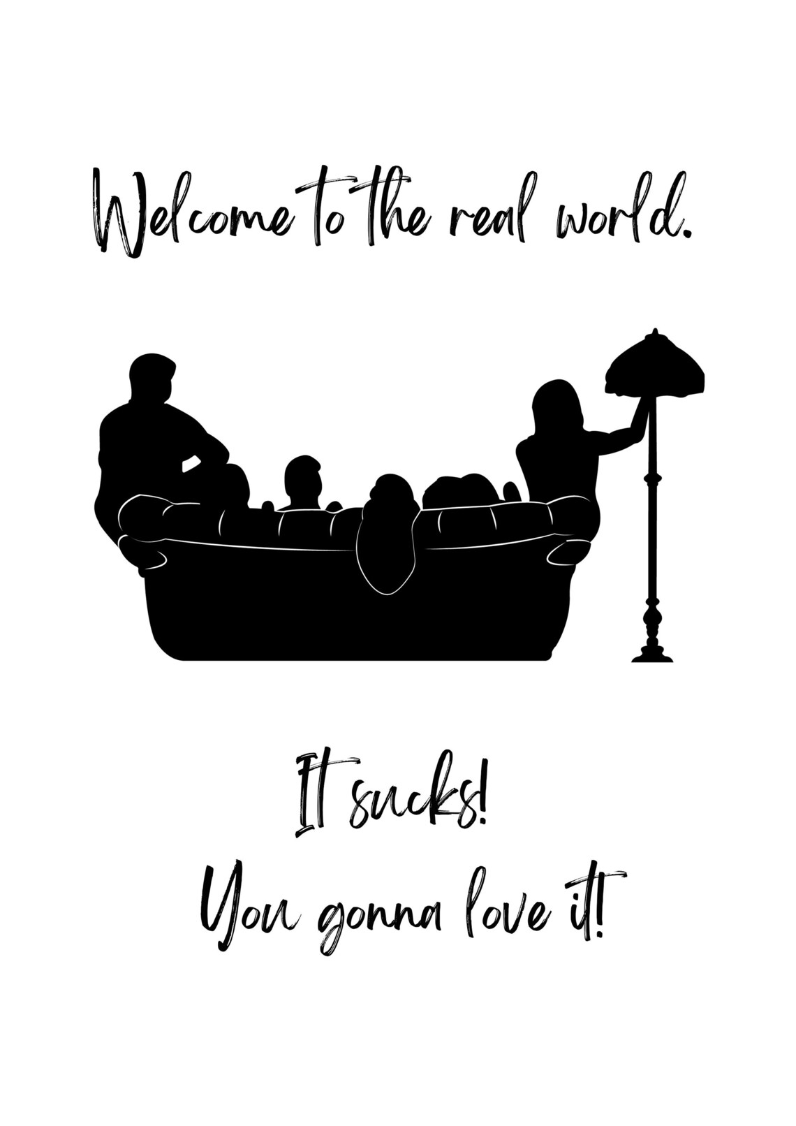 Printable Friends TV Show Wall Art Welcome to the Real World, Home ...