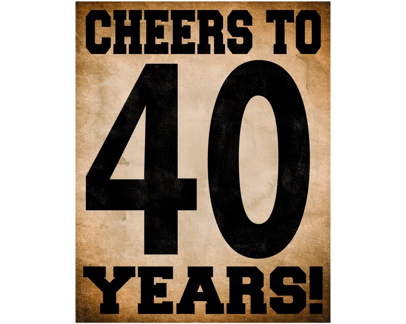 40th Birthday PRINTABLE Signs 40th Birthday DIGITAL Posters - Etsy