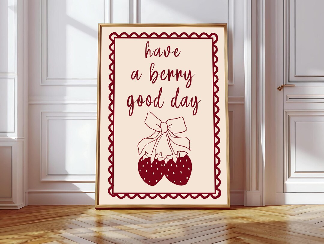 Have a Berry Good Day Art Print, Red Hand Drawn Home Poster, Daily ...