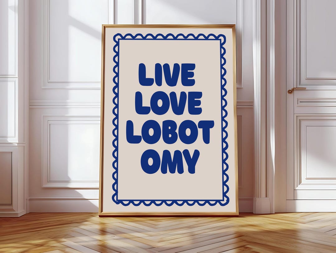 Live Laugh Lobotomy Print, Trendy Wall Art, Typography Poster, Dopamine ...