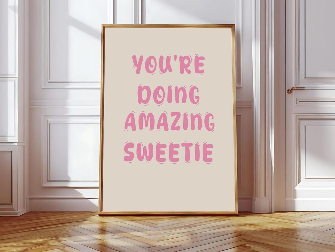 You're Doing Amazing Sweetie Print Trendy Wall Art Preppy Aesthetic ...