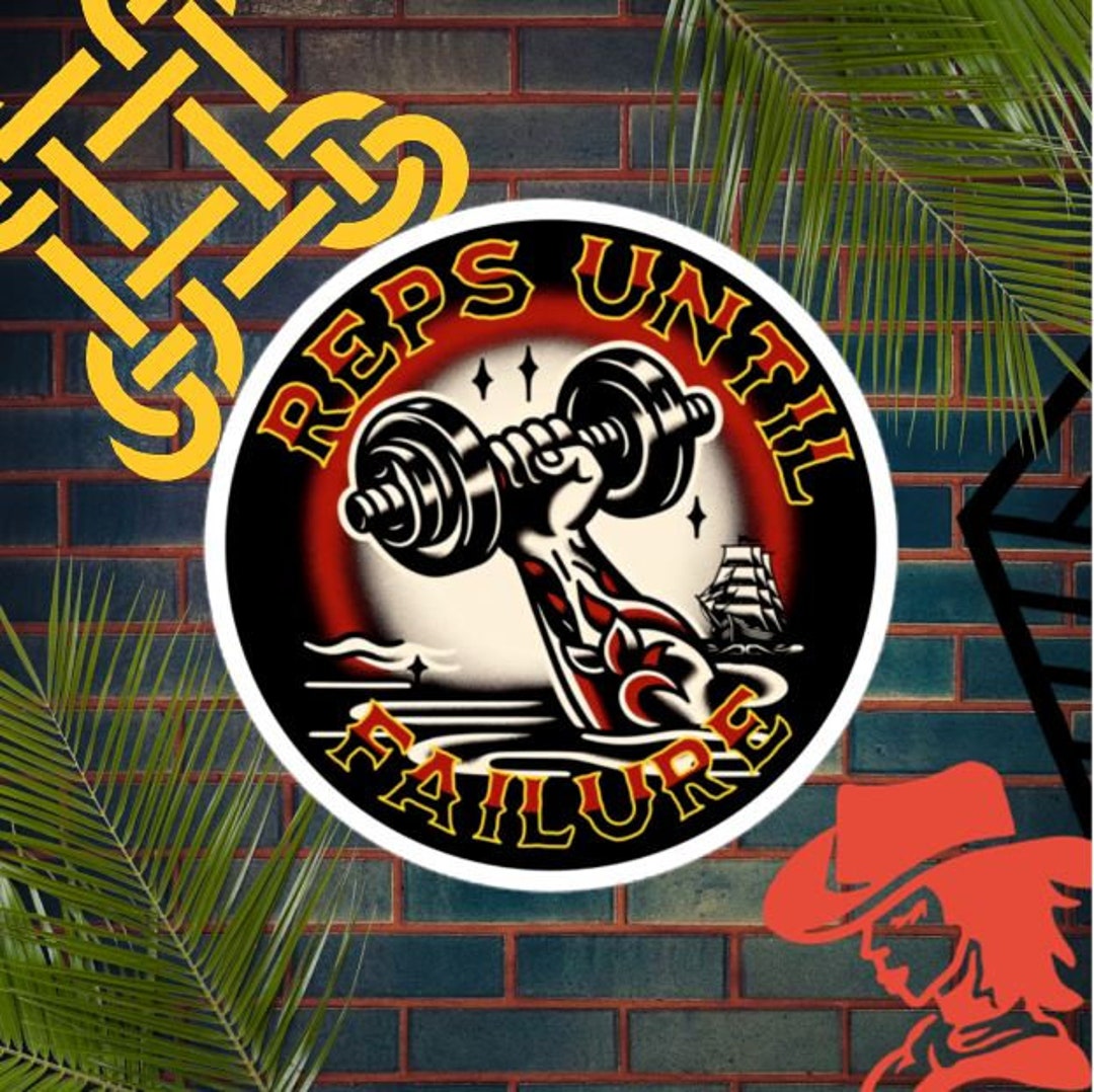 Reps Until Failure Vinyl Sticker, for Gym Gear, Laptops, Water Bottles ...