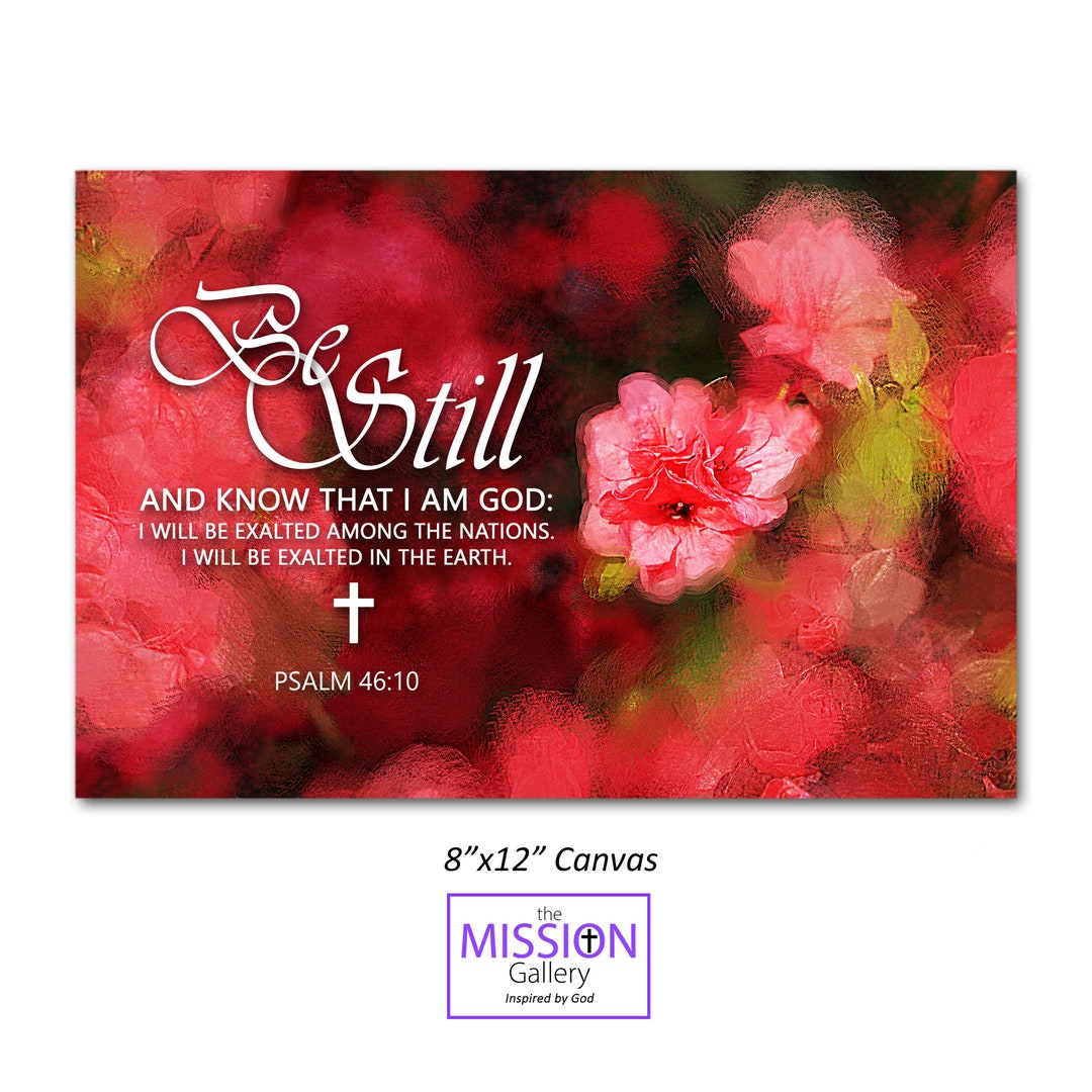 PSALM 46:10, Be Still and Know That I Am God , Scripture Canvas Wall ...