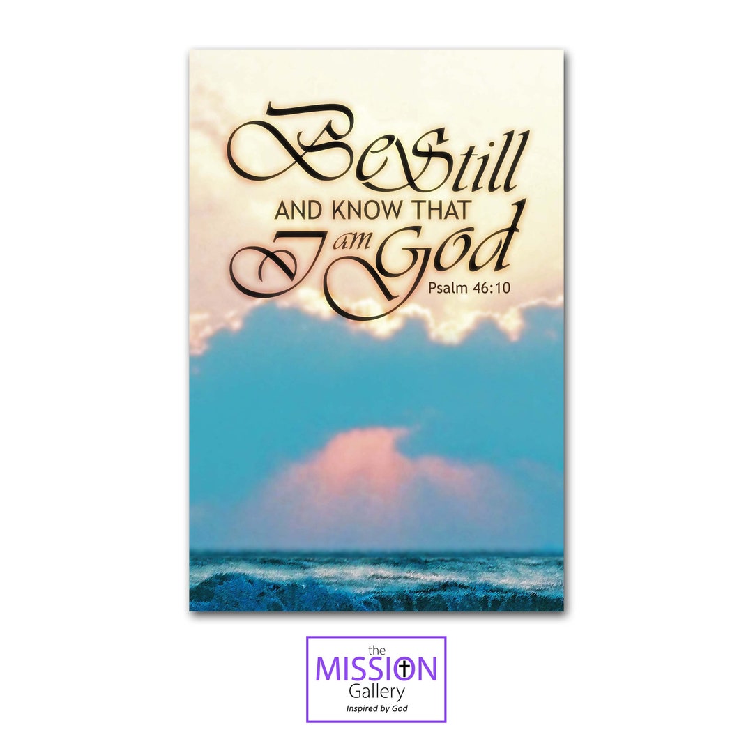 PSALM 46:10, Be Still and Know That I Am God, Scripture Wall Canvas ...