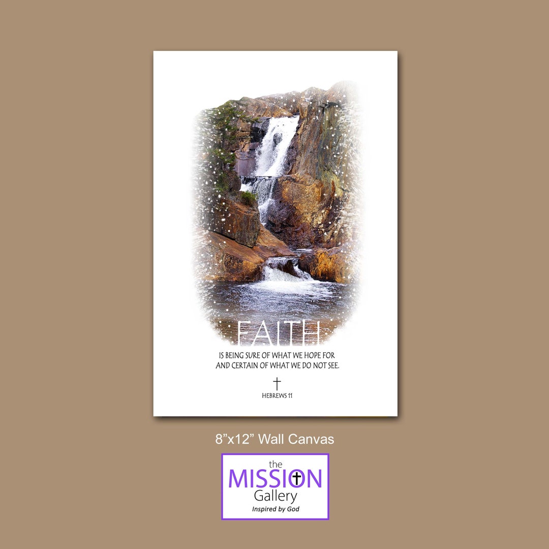 HEBREWS 11, Faith is Being Sure of What We Hope for , Scripture Canvas ...