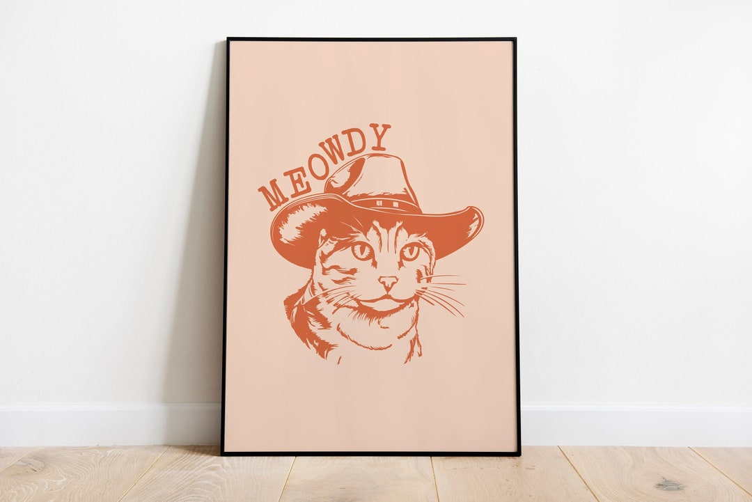 Meowdy Cowboy Cat Poster - Funny Cat Art Print With Hat - Southwestern ...