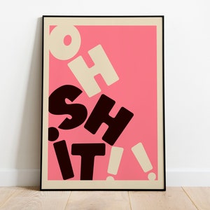 Oh Shit!! Poster, Type Typography Wall Art Print, Minimalist Decor ...