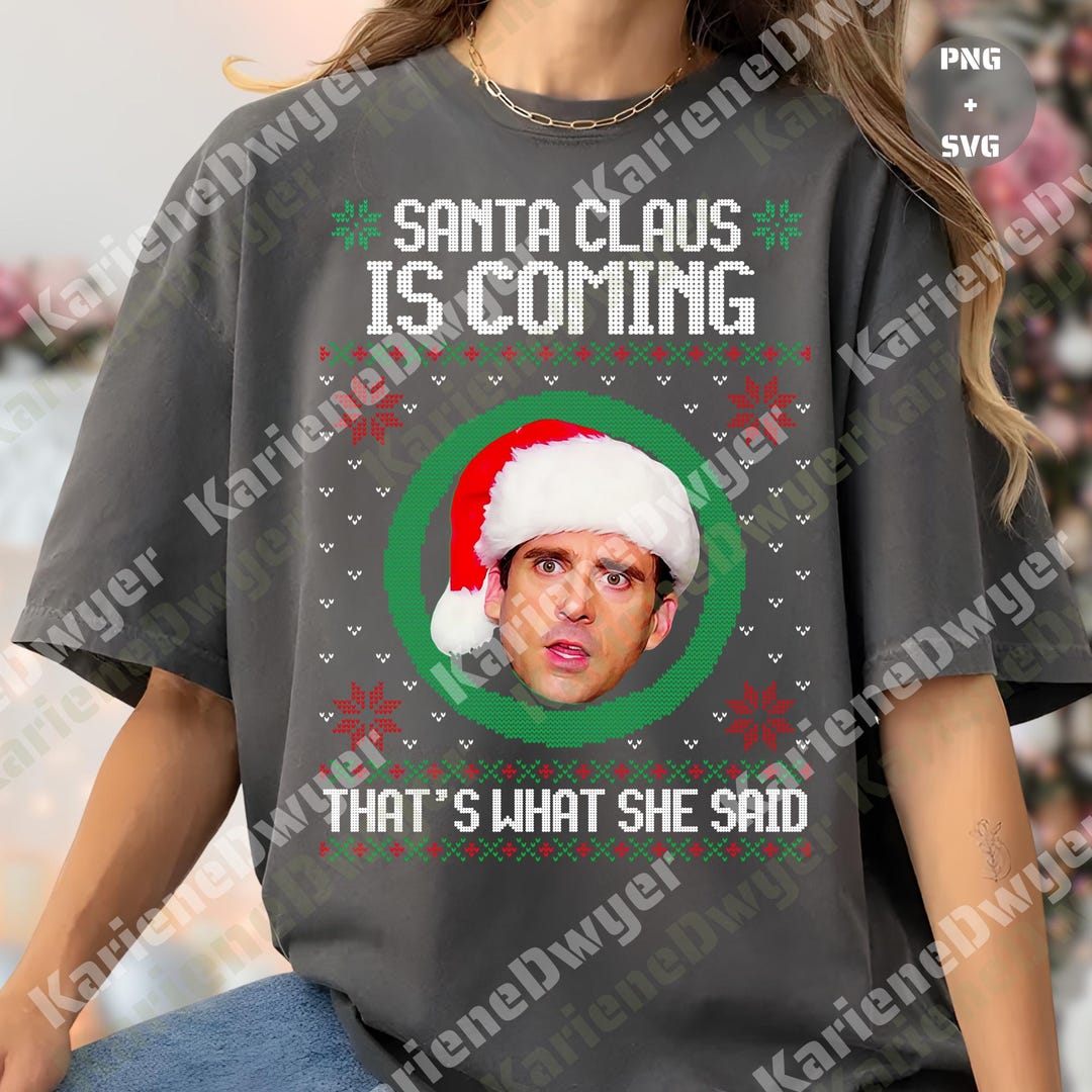 The Office Santa Claus is Coming PNG, That's What She Said Michael ...