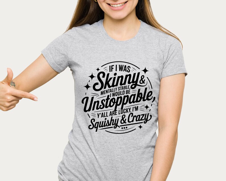 If I Was Skinny and Mentally Stable Svg,sarcastic Anxiety Quote Svg Png ...