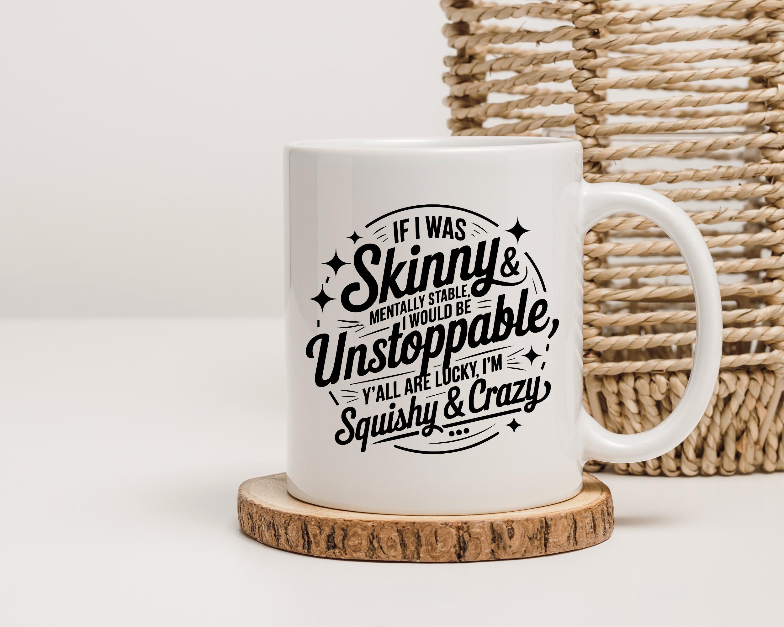 If I Was Skinny and Mentally Stable Svg,sarcastic Anxiety Quote Svg Png ...