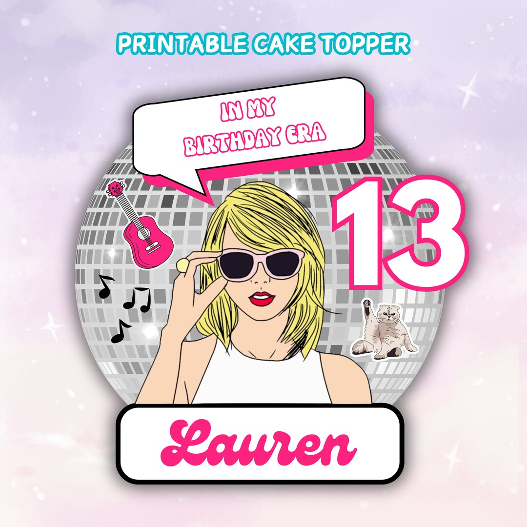 T Swift Eras Cake Topper, Taylor Birthday Party, Eras Tour Swiftie ...