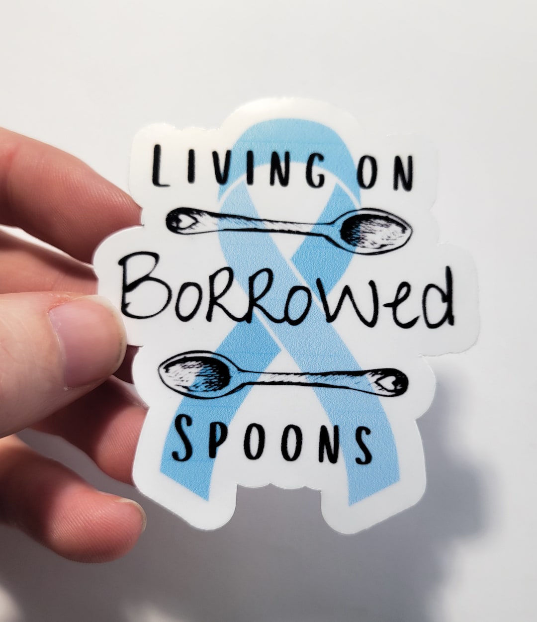 Living on Borrowed Spoons Vinyl or Paper Sticker Chronic Illness POTS ...