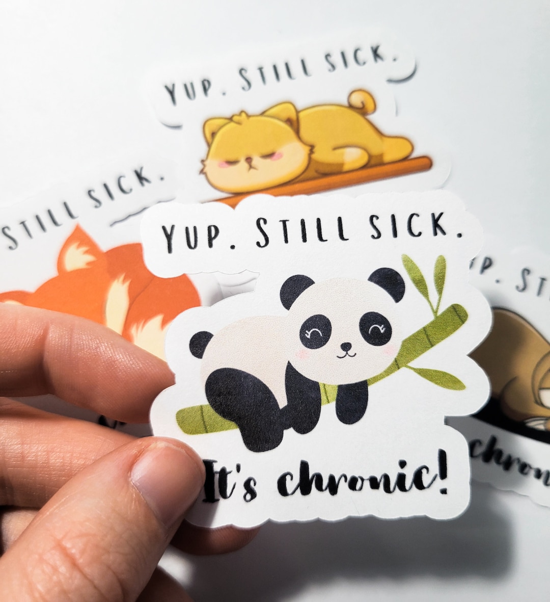 Yup. Still Sick. It's Chronic. Sticker Cute Vinyl or Paper Chronic ...
