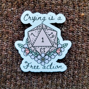 Crying is a Free Action Dungeons and Dragons Sticker Paper or Vinyl ...