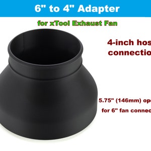 6" to 4" Reducer for Xtool Inline Duct Fan and Other Fans - Etsy