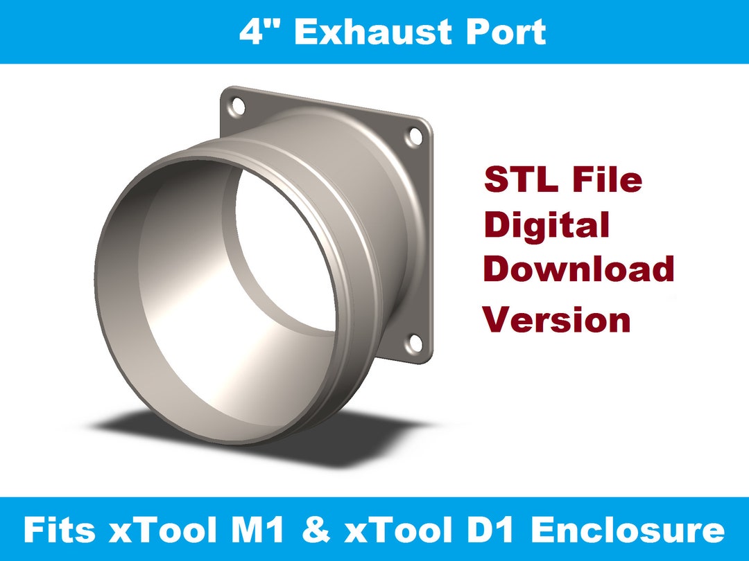 DIGITAL FILE: 4-inch Exhaust Port Adapter for Xtool M1/D1 Laser ...