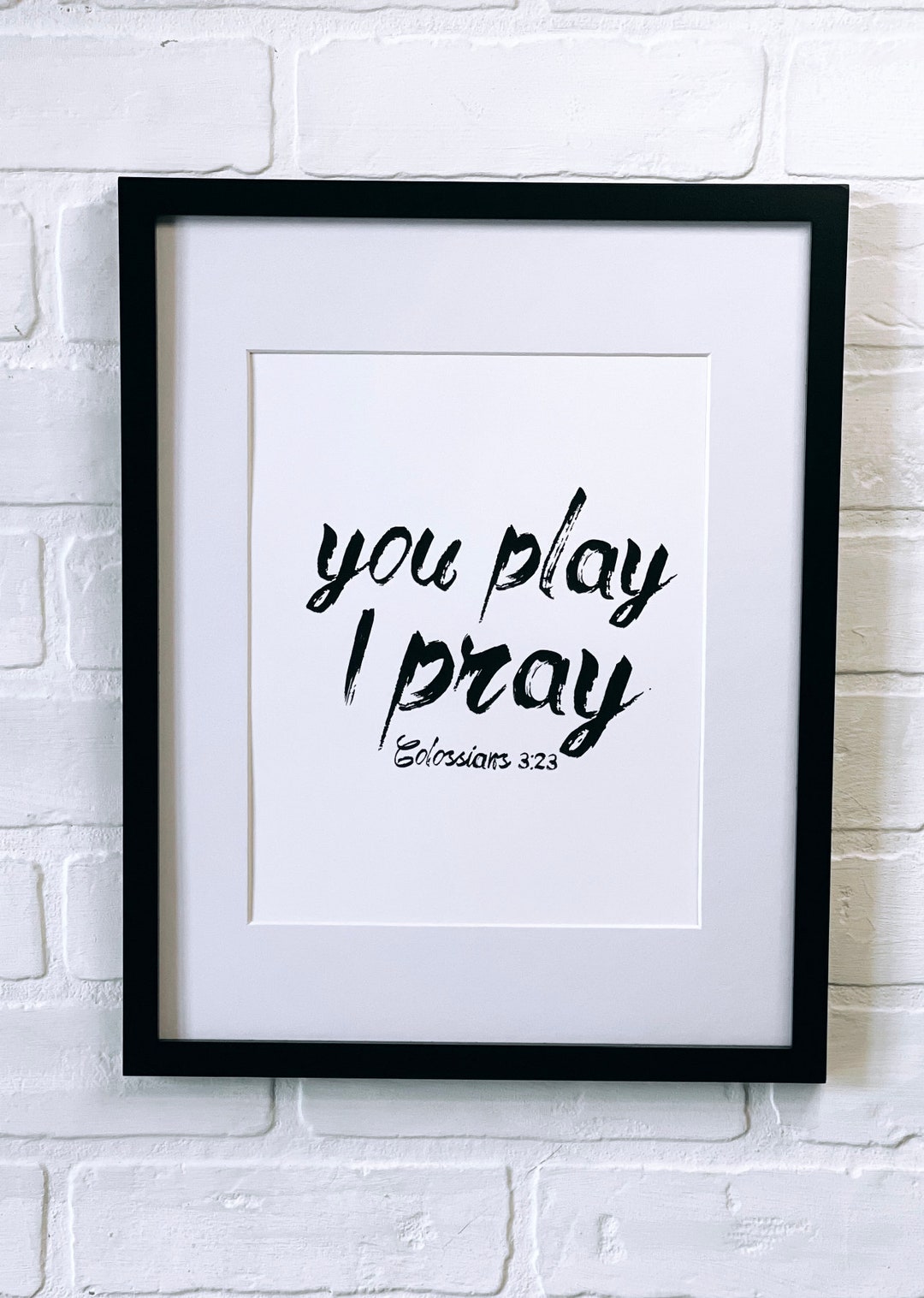 You Play I Pray Script Wall Art | Wall Art | Wall Decor | Faith Based ...