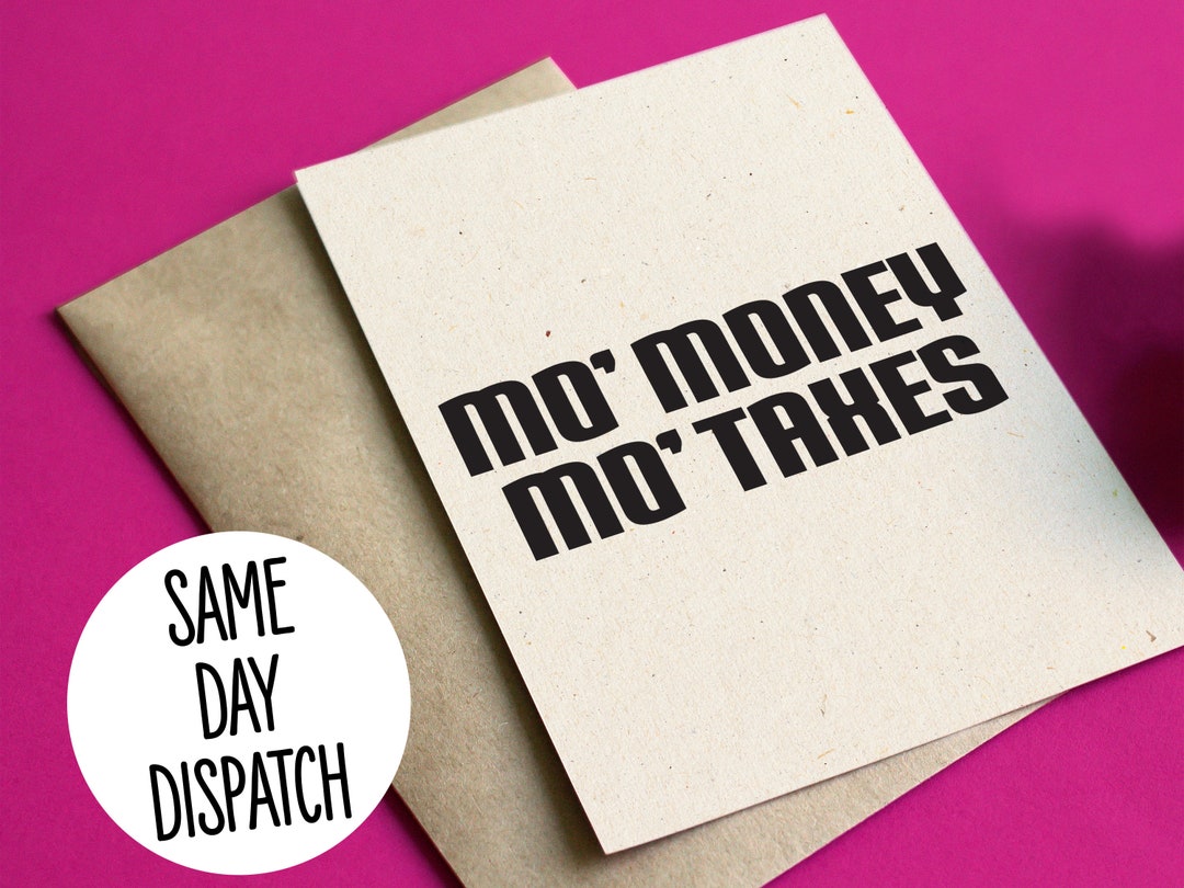 Funny Rude Leaving / New Job Card Mo' Money Mo' Taxes - Etsy