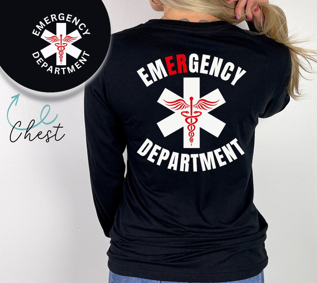 Emergency Department Long Sleeve, Emergency Room Nurse Tshirt, ER Nurse ...