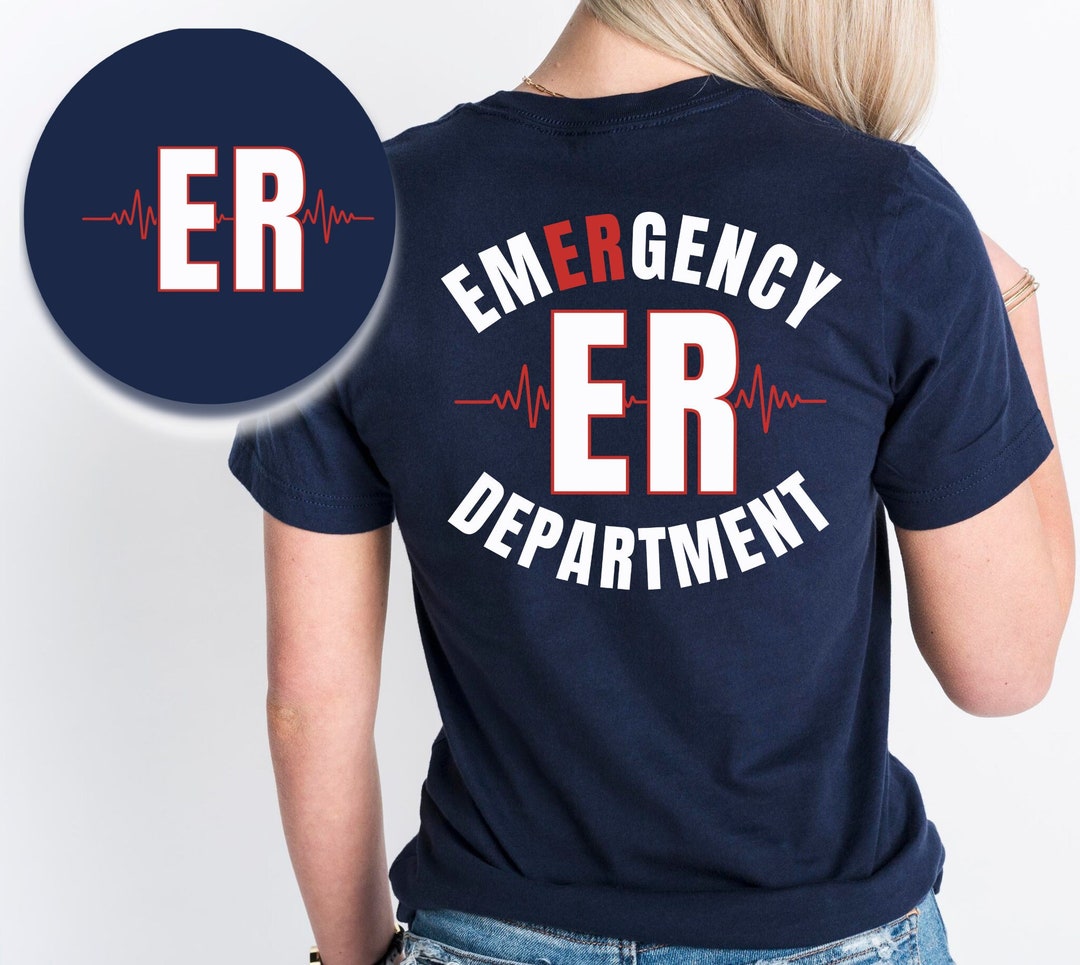 Emergency Department Tshirt, ER Nurse T Shirt, Nursing Shirts ER, ED ...