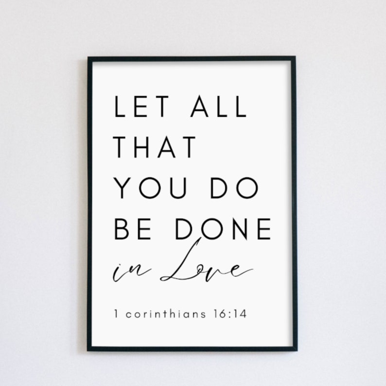 1 Corinthians 16:14 Digital Bible Verse Wall Art Bible Quote - Etsy