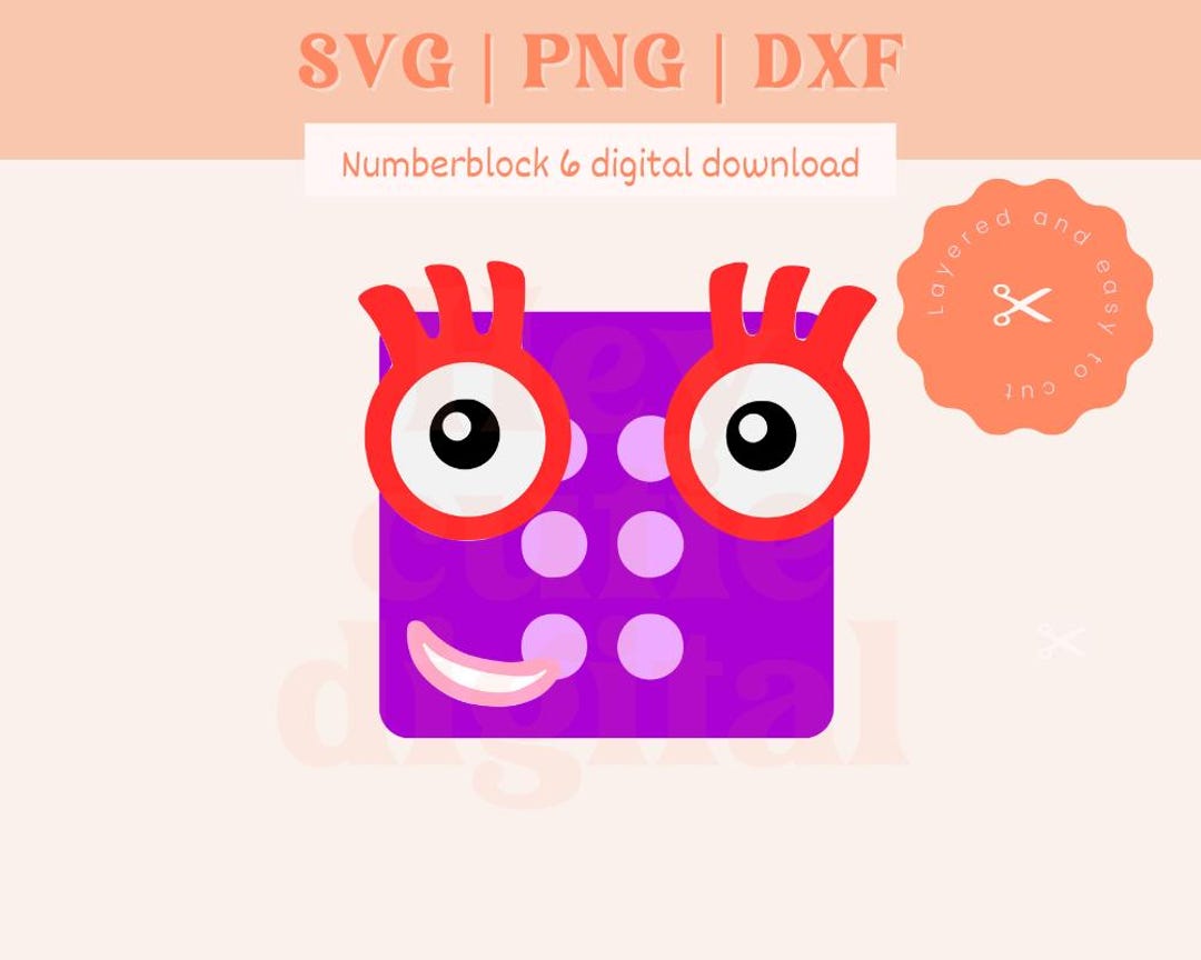 Number Blocks Svg | Numberblock #6 Digital Files | SVG PNG DXF ...