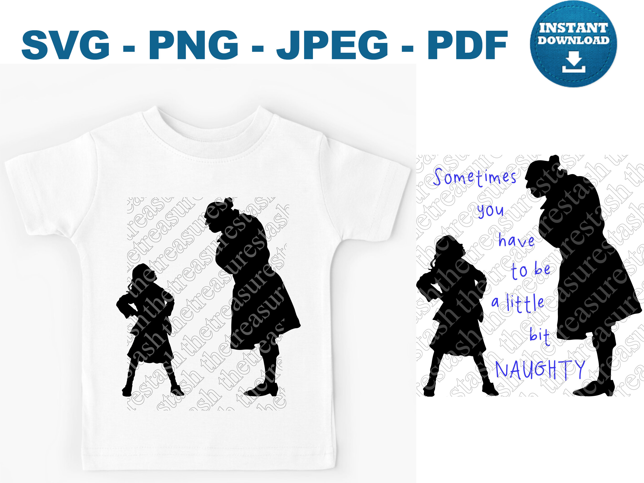 Instant Download Sometimes You Have to Be a Little Bit Naughty SVG PNG ...