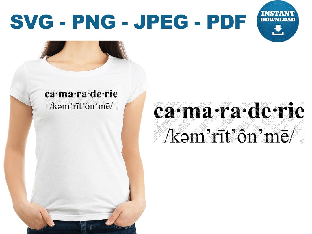 Camaraderie SVG /kəm’rīt’ôn’mē/ PNG Sabrina JPEG Carpenter Pdf Short ...