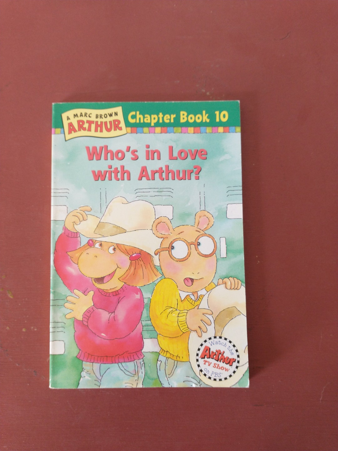 Who's in Love With Arthur? (A Marc Brown Arthur Chapter Book #10) (1998 ...