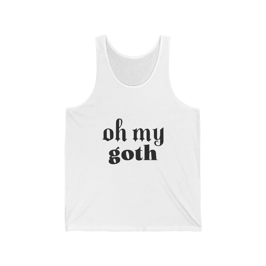 Oh My Goth Tank - Etsy