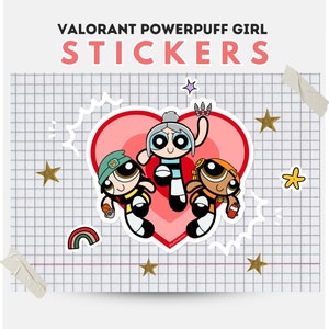 KJ, Jett, Raze - Valorant X Powerpuff Girls Stickers - Etsy