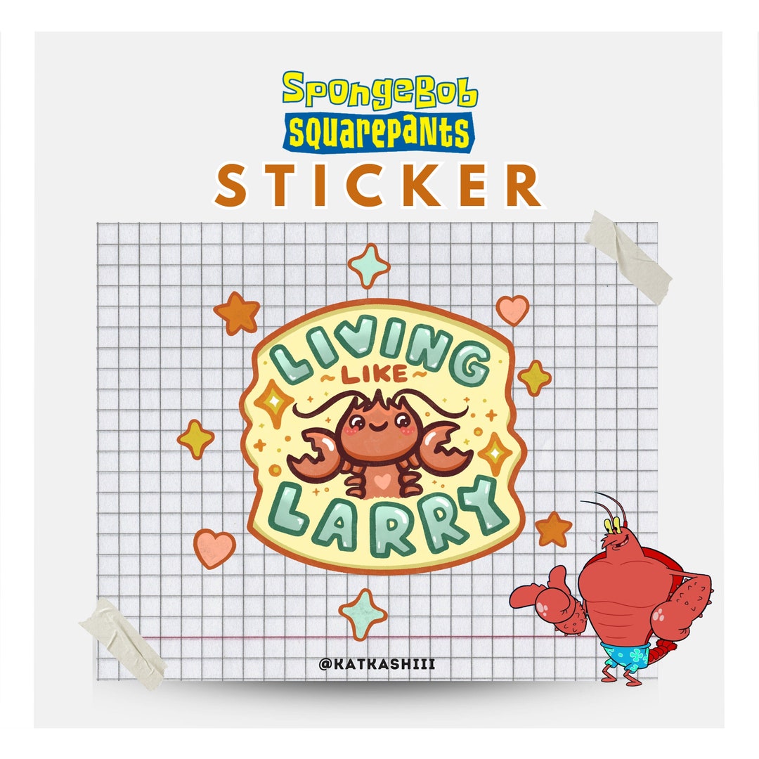 Spongebob Sticker living Like Larry Larry the Lobster - Etsy