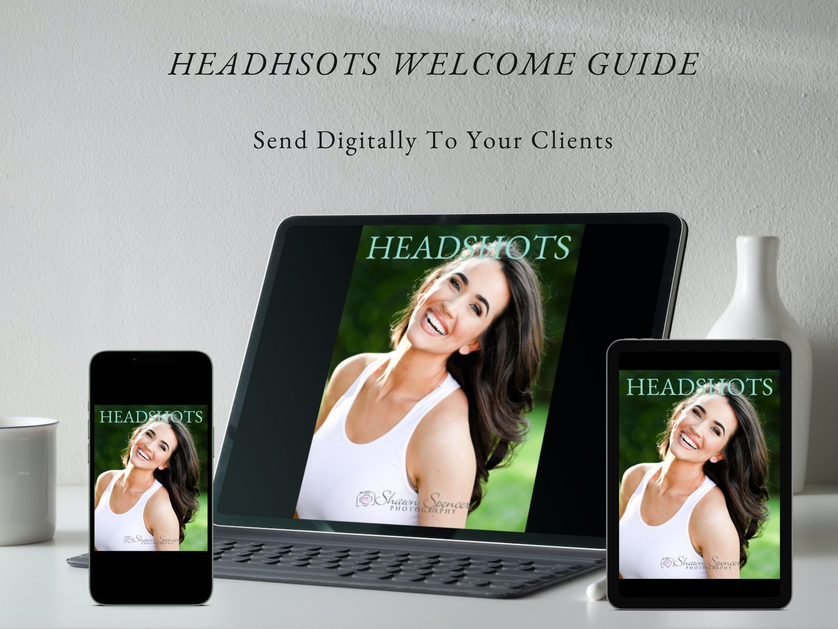 Headshots Session Welcome Guide, Headshot Photography Guide, CANVA ...