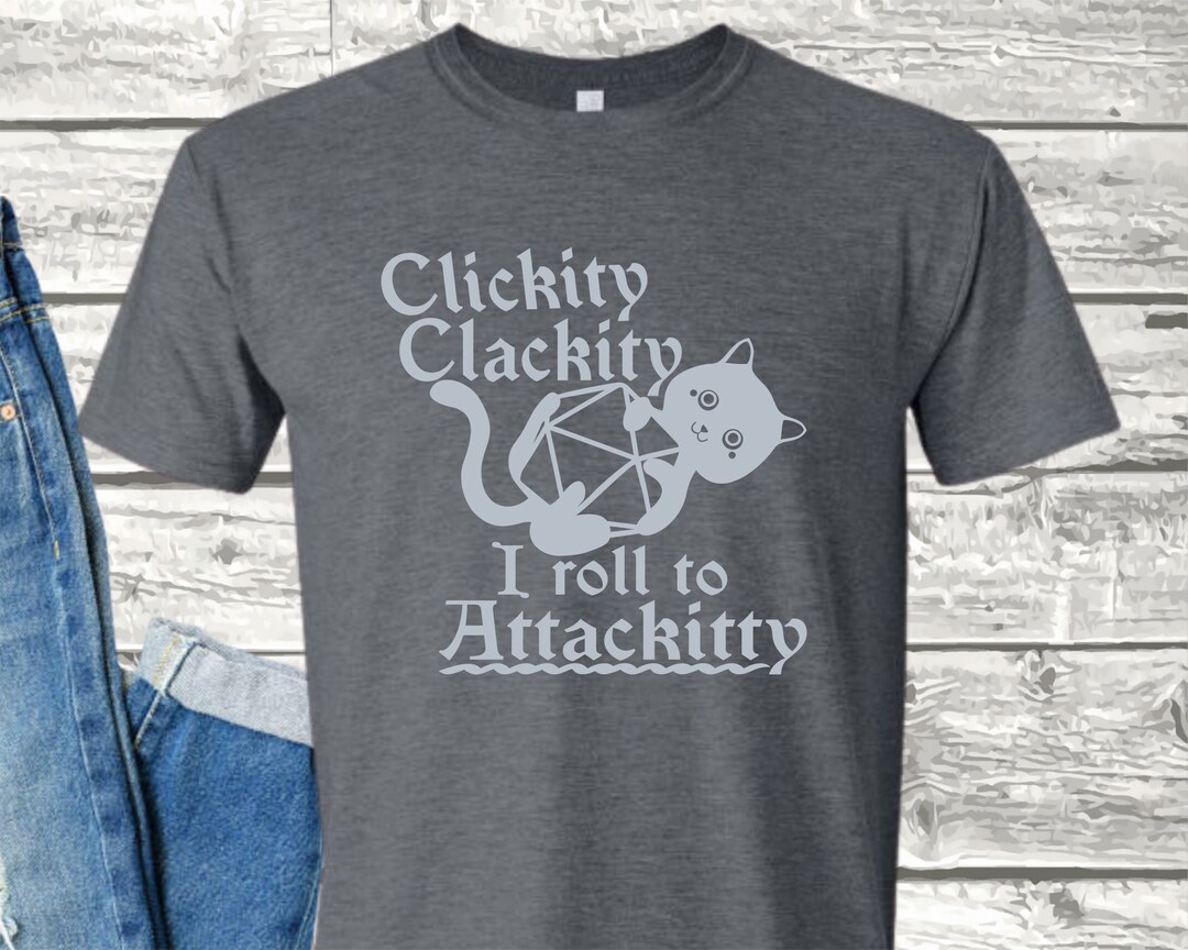 Clickity Clackity Tshirt, Dungeons and Dragons Shirt, Dnd Tee, Dungeon ...