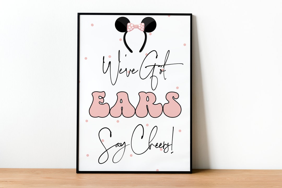 Minnie Mouse Party Poster, We've Got Ears Say Cheers, Minnie Mouse 2nd ...