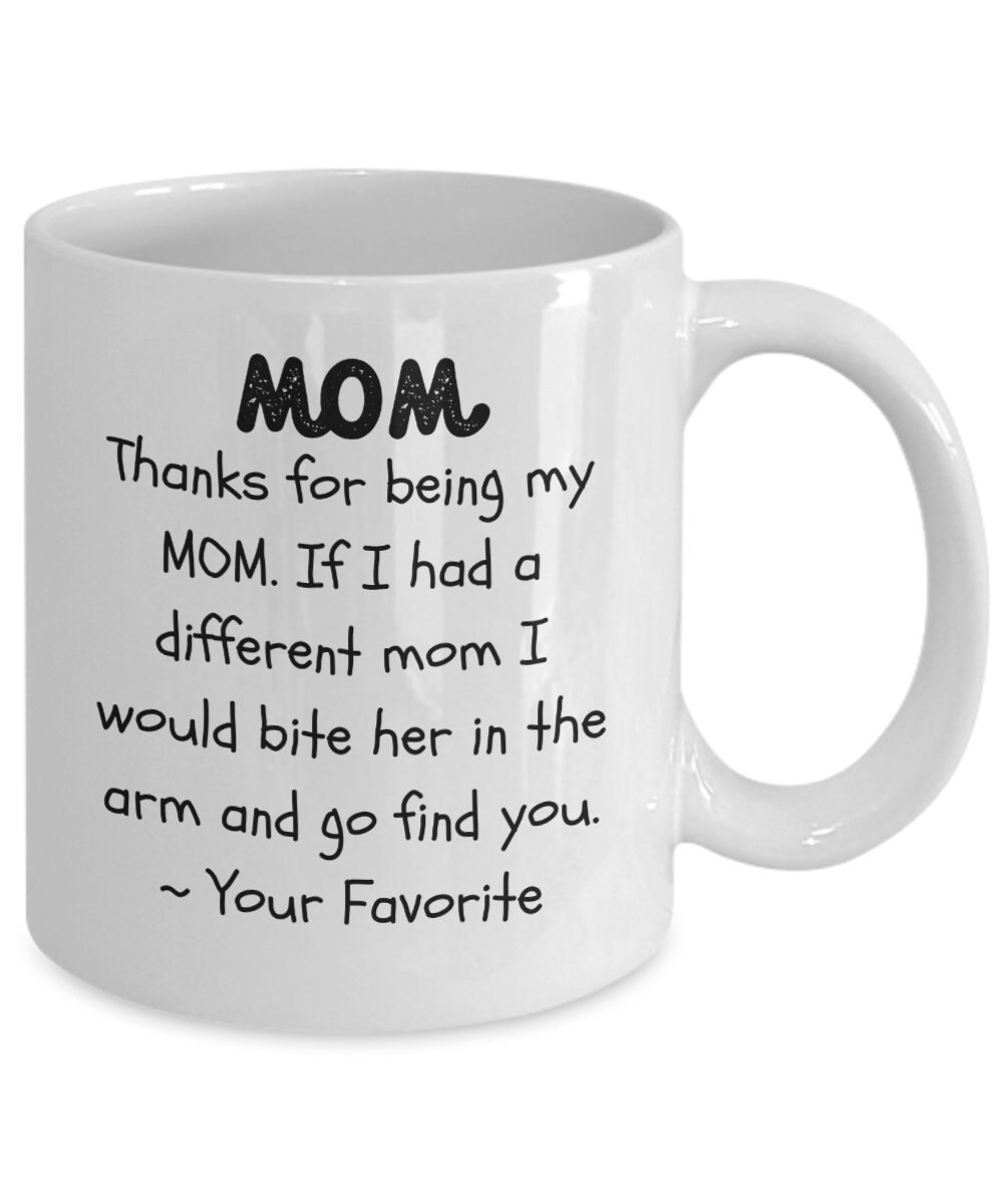 Mother's Day Coffee Cup. Thank You for Being My Mom, If I Had a ...