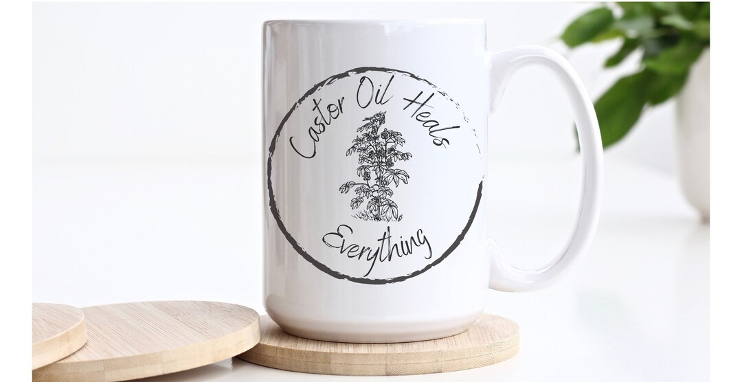 Castor Oil Heals Everything Mug, Castor Oil Mug, Oily Mom Cup, Castor ...