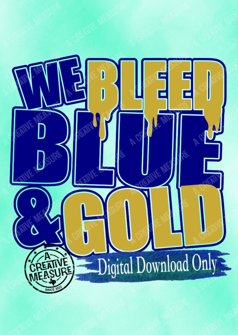 We Bleed Blue and Gold Svg - School Pride Svg - Team Colors Svg ...