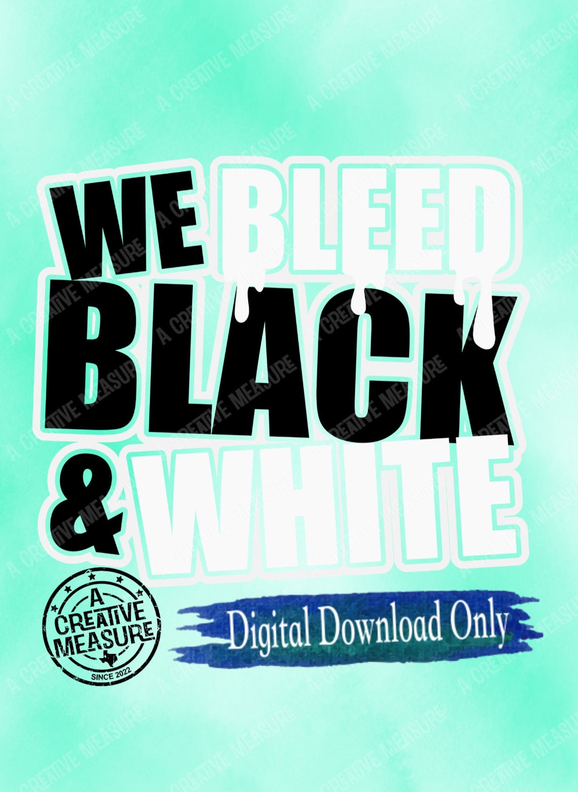 We Bleed Black and White Svg / Black and White Svg / Black and White ...