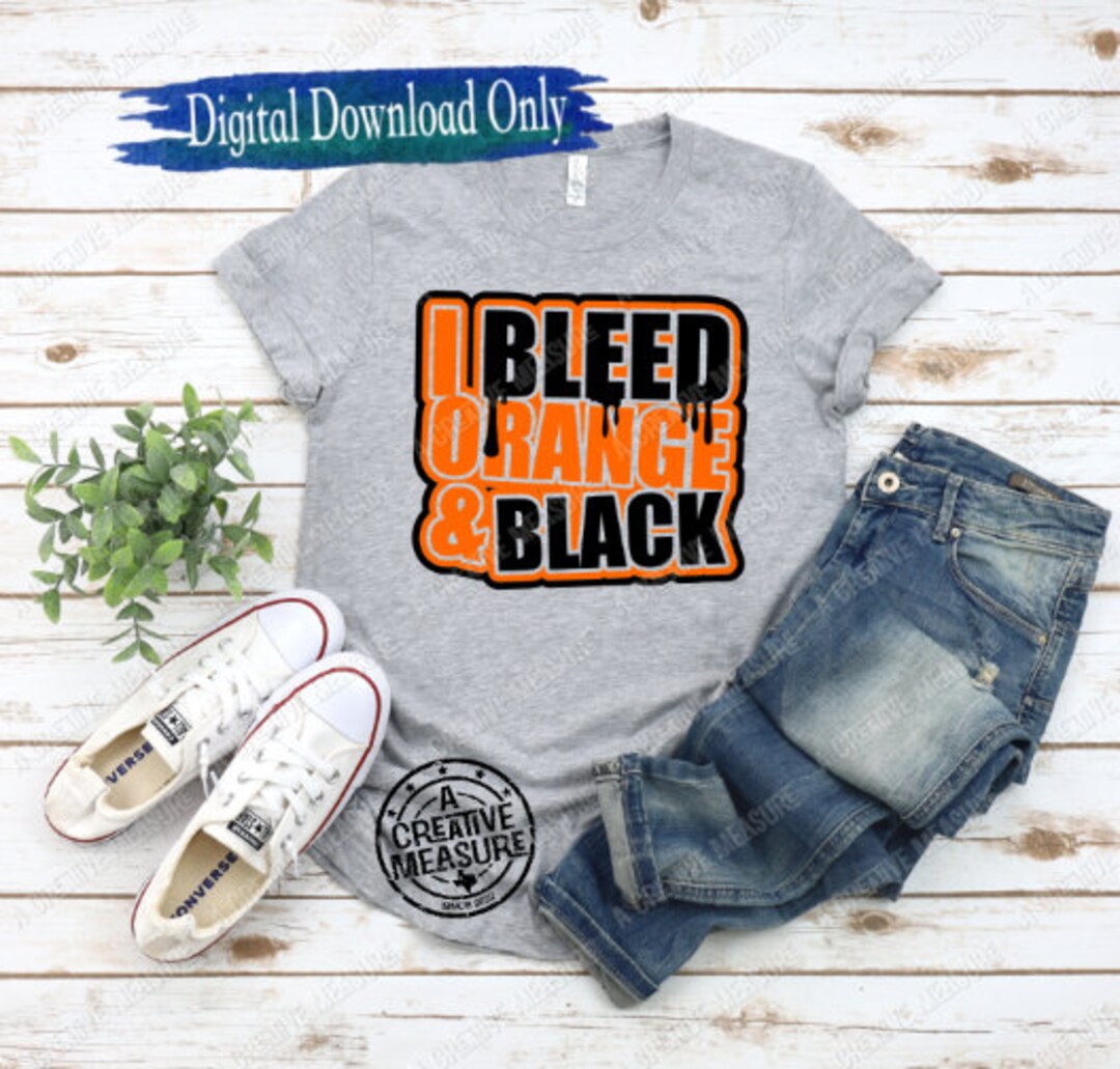 I Bleed Orange and Black Svg / Orange and Black Svg / Orange and Black ...