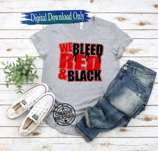 We Bleed Red and Black Svg / Red and Black Svg / Red and Black - Etsy