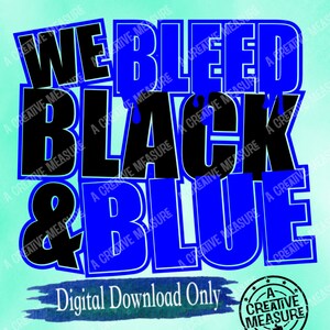 We Bleed Black and Blue Svg / Black and Blue Svg / Black and Blue ...