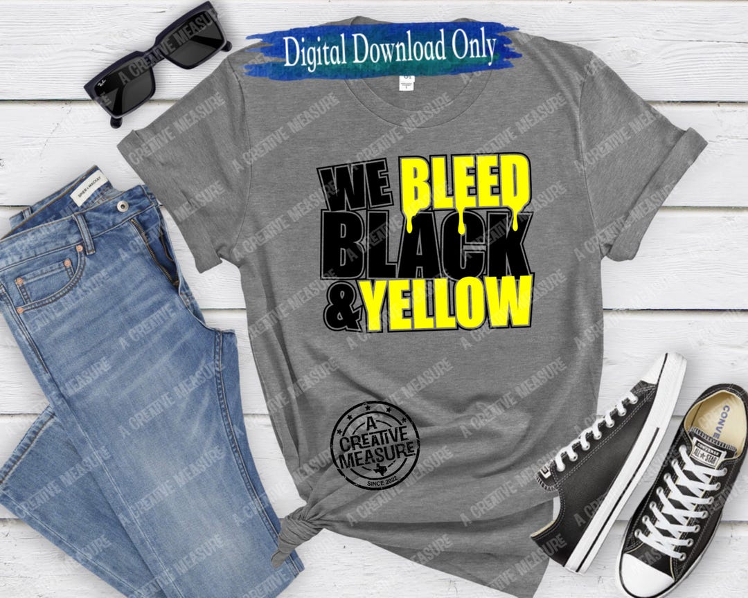 We Bleed Black and Yellow - School Pride - Team Colors - Spirit Wear ...