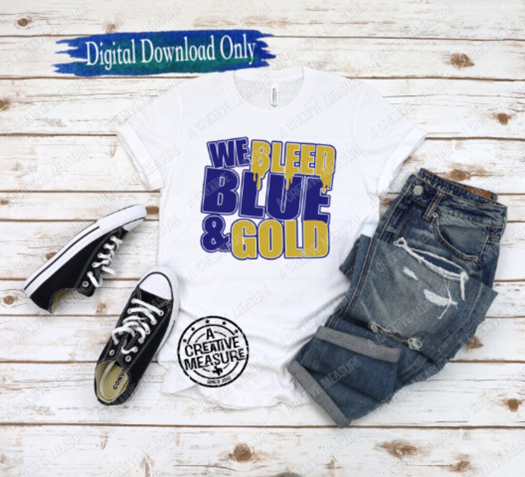 We Bleed Blue and Gold Svg - School Pride Svg - Team Colors Svg ...