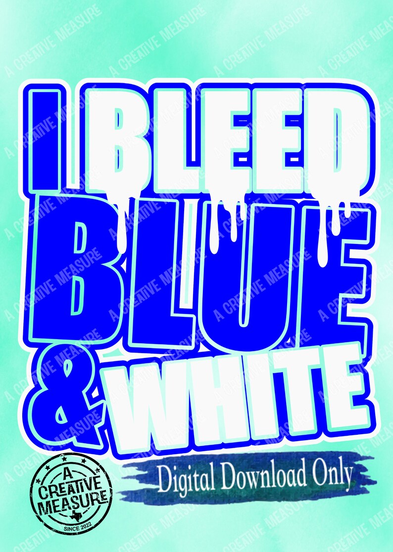 I Bleed Blue and White Svg / Blue and White Svg / Blue and - Etsy
