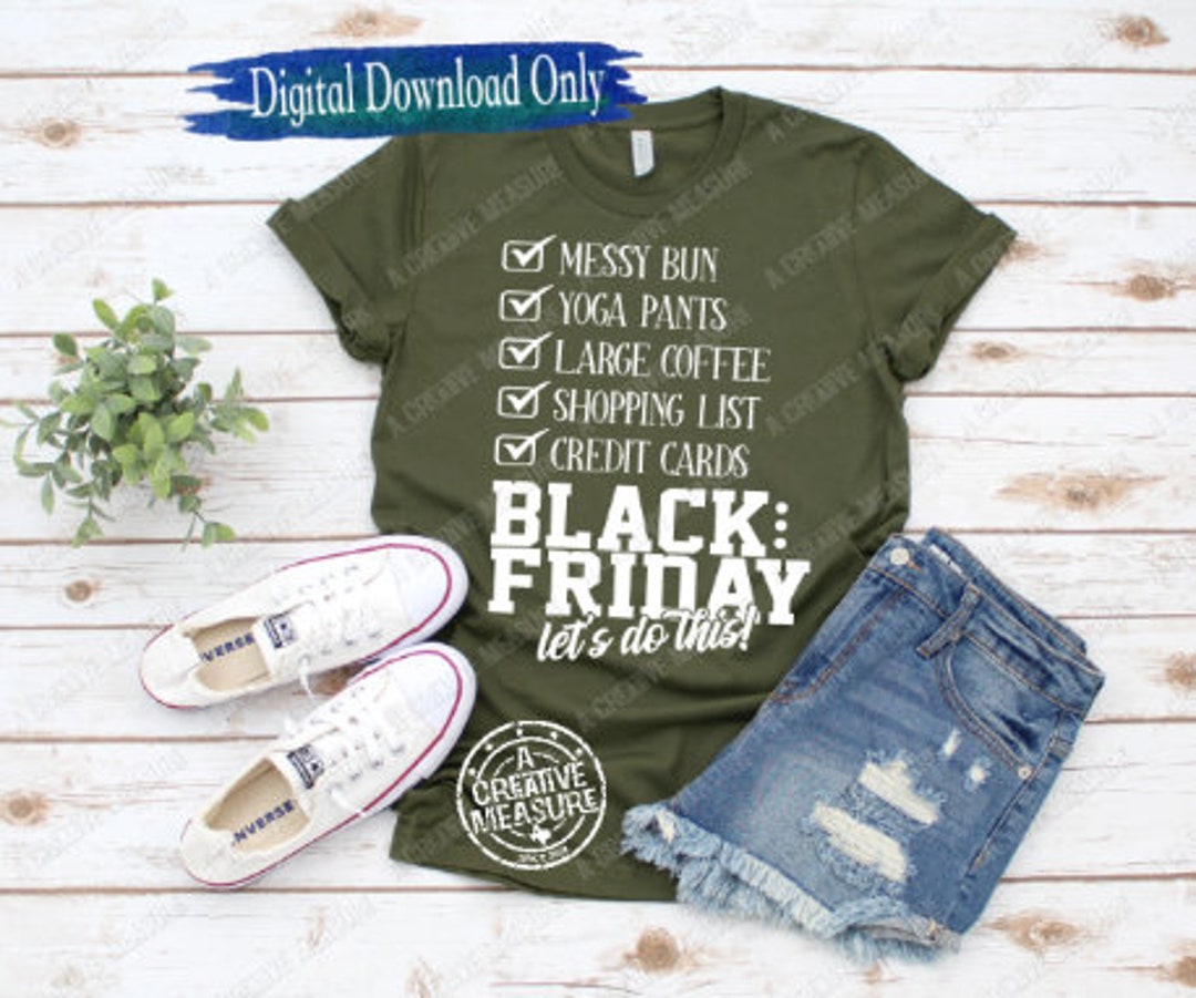 Black Friday Checklist - Messy Bun, Yoga Pants, Large Coffee, Shopping ...