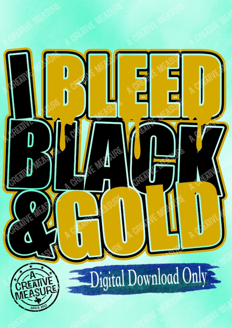 I Bleed Black and Gold Svg - Black and Gold - School Pride - School ...