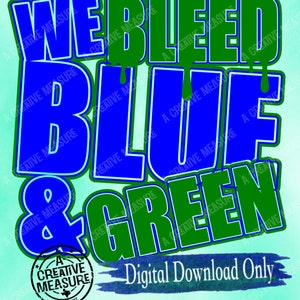 We Bleed Blue and Green Svg - School Pride Svg - Team Colors - School ...